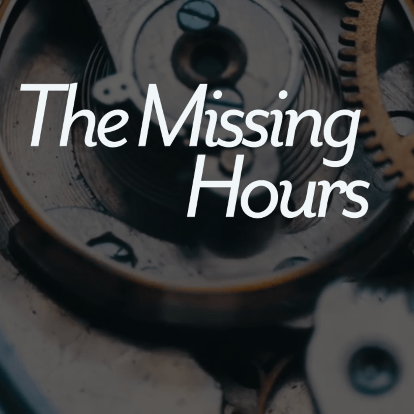 The Missing Hours